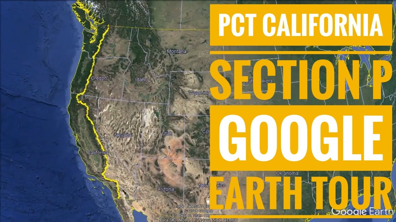 PCT California Section P - Google Earth Tour - YouTube
