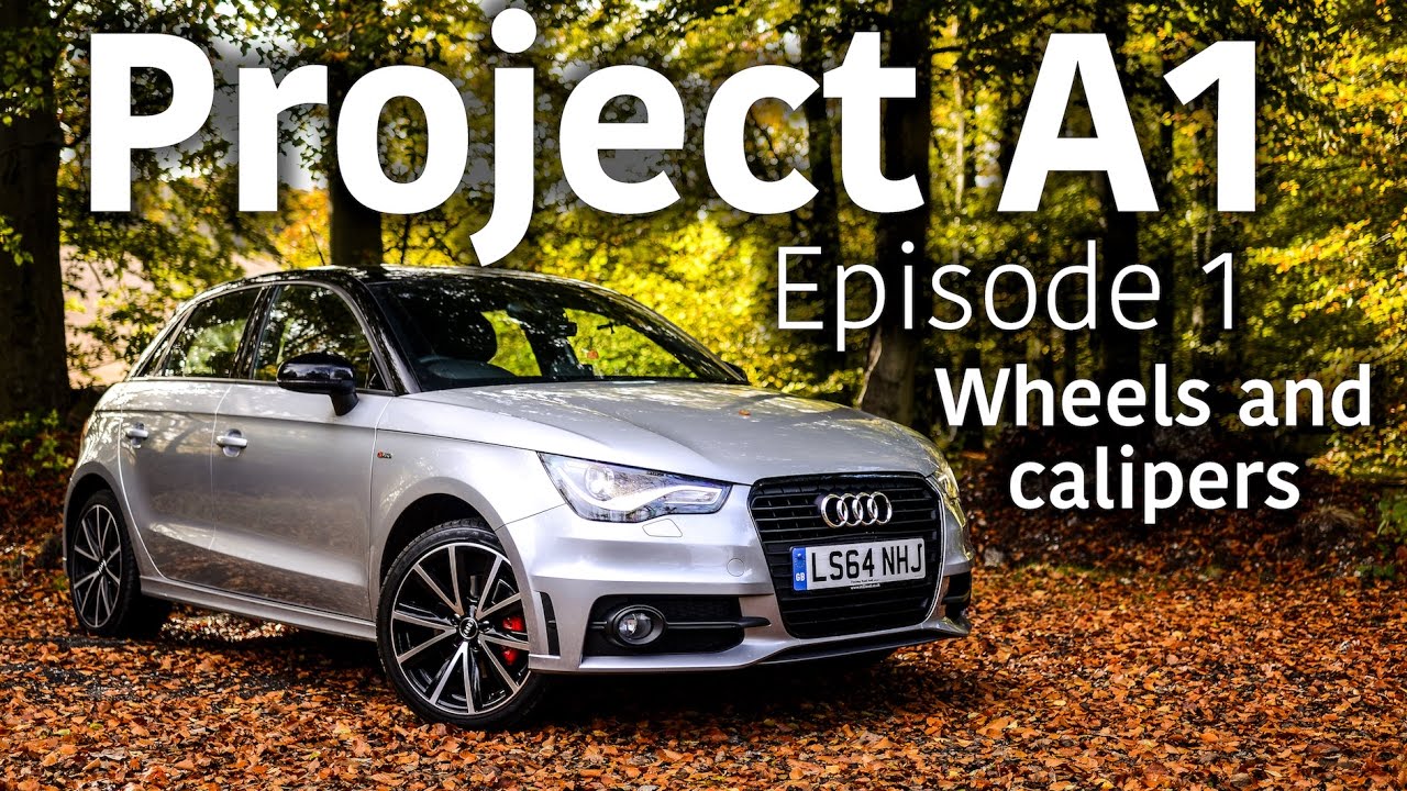 Project A1 - Episode 1: Wheels & Calipers! - YouTube
