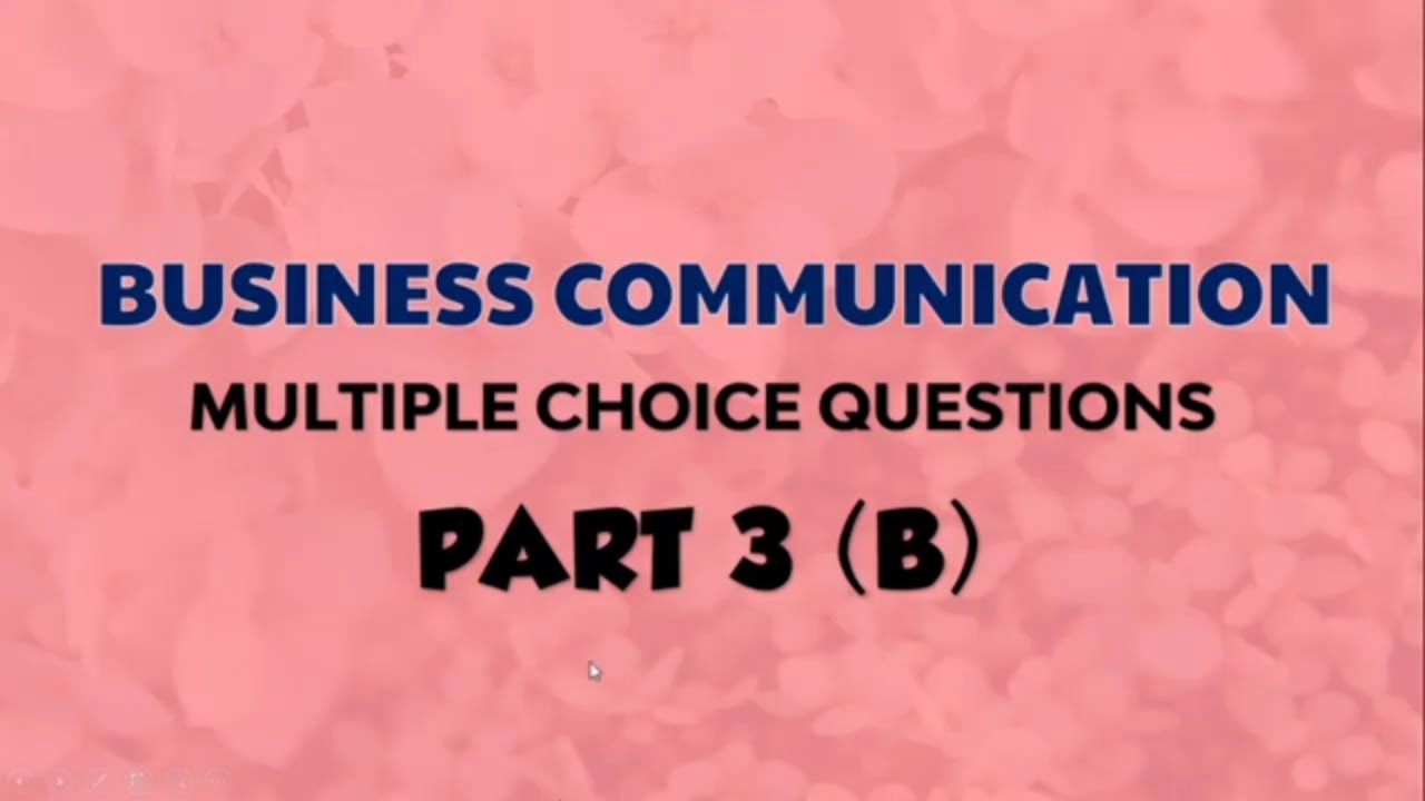Business Communication Multiple Choice Questions Part 3 (B) Soft Skills ...
