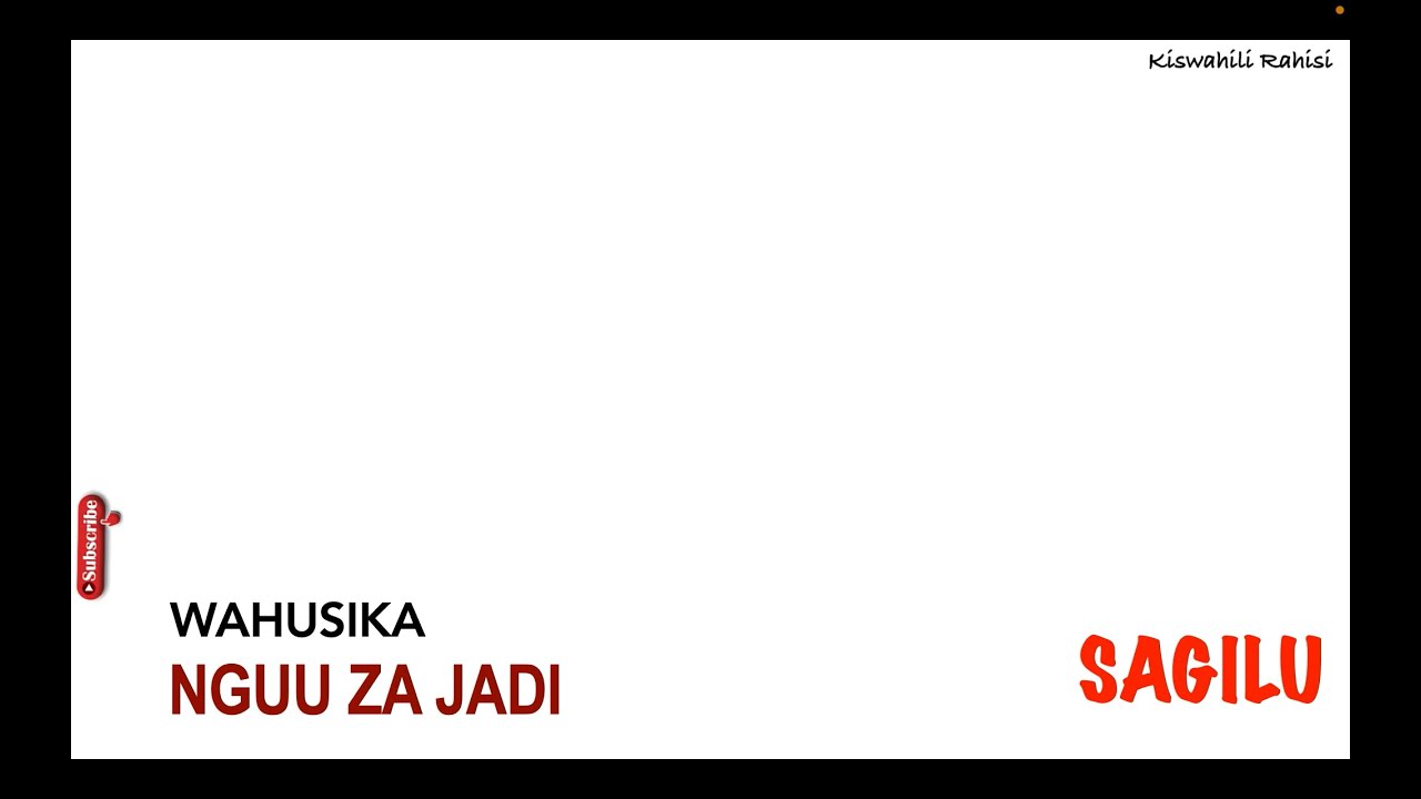 sifa za Sagilu | umuhimu wa Sagilu | sifa za Sagilu na umuhimu wa ...