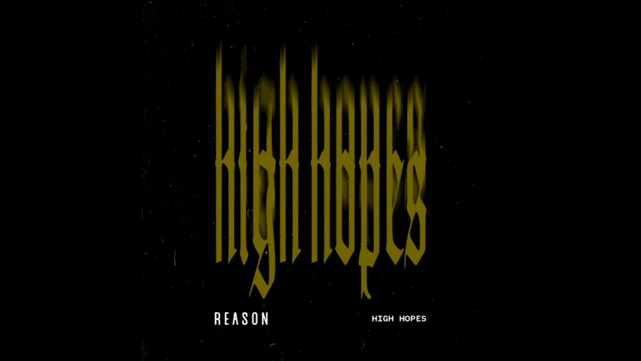 REASON - High Hopes (Instrumental) - YouTube