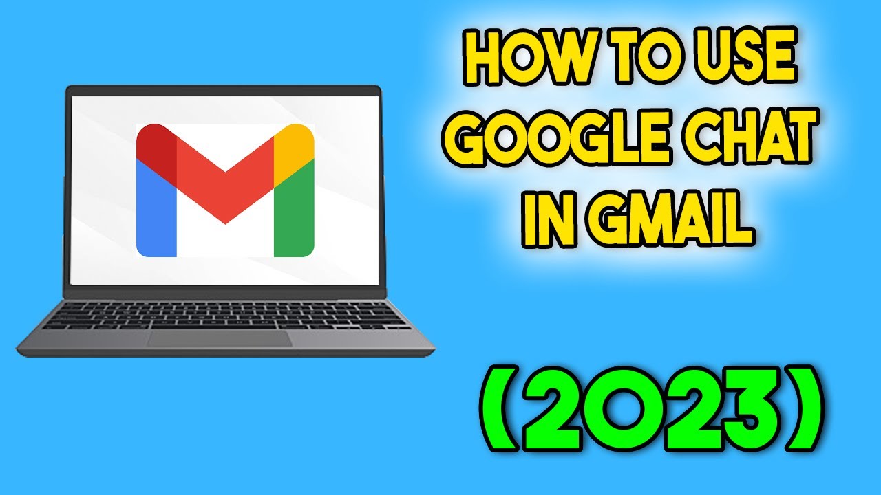 How to Use Google Chat in Gmail (2023) - YouTube