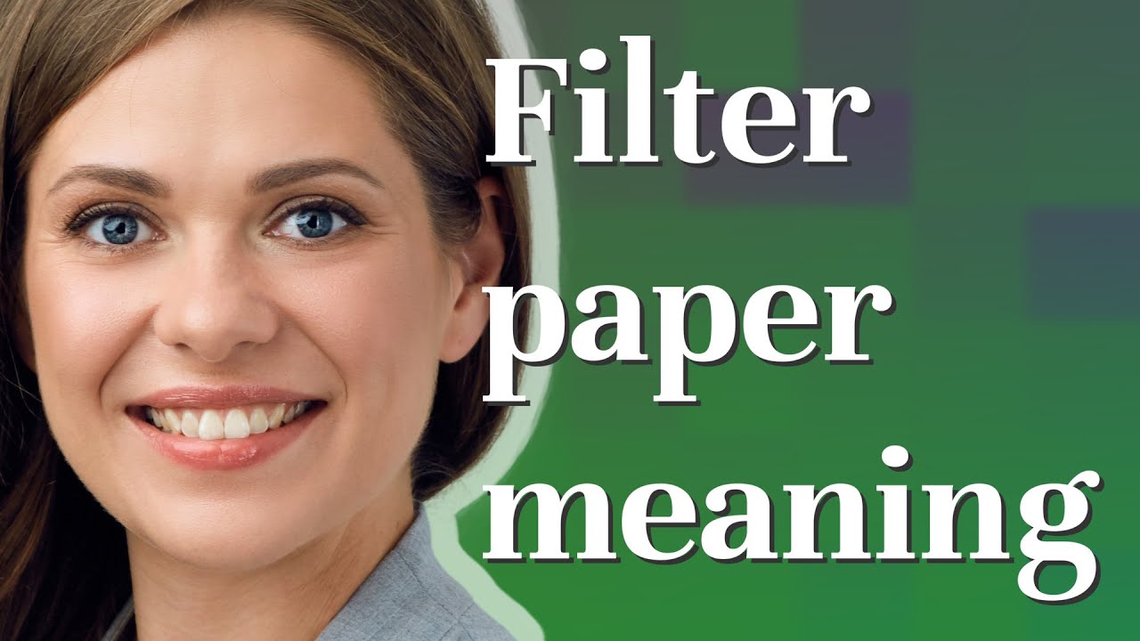 Filter paper | meaning of Filter paper - YouTube