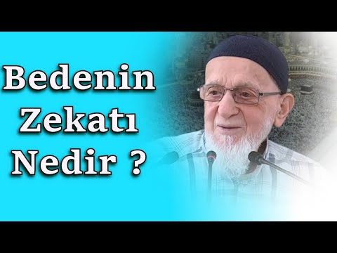 Bedenin zekatı nedir ?