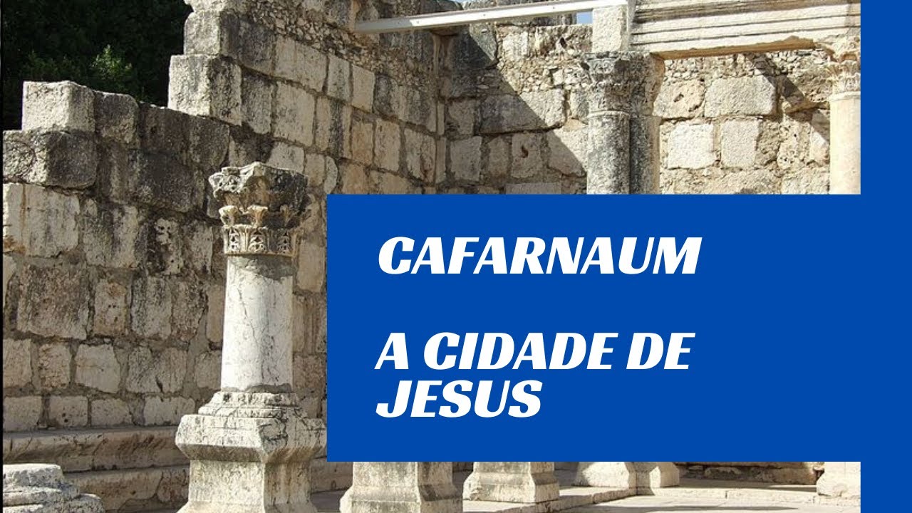 CAFARNAUM CIDADE DE JESUS / ISRAEL / Capharnaum the Town of Jesus - YouTube