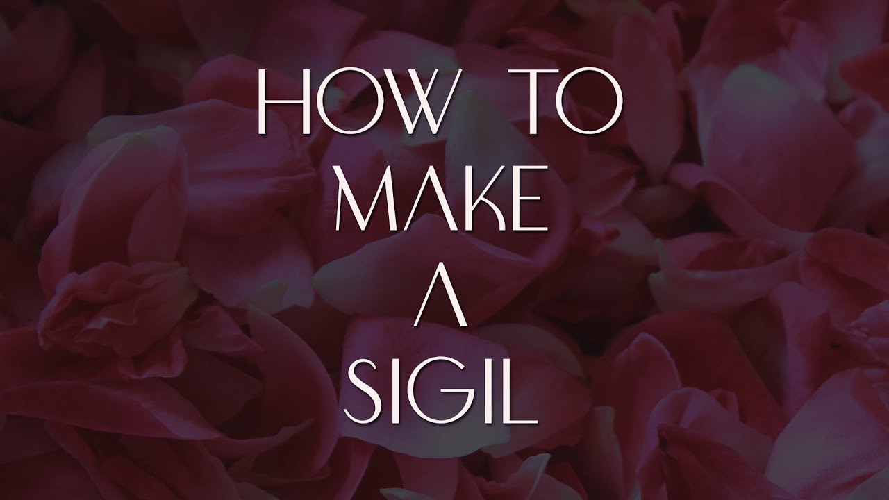 How To Make A Sigil | Glamour Magick | Tutorial - YouTube