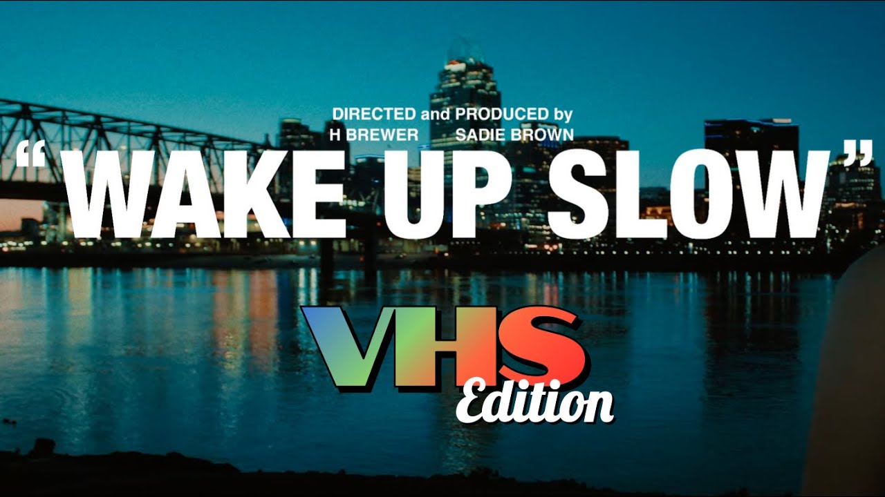 Wake Up Slow VHS Edition - YouTube