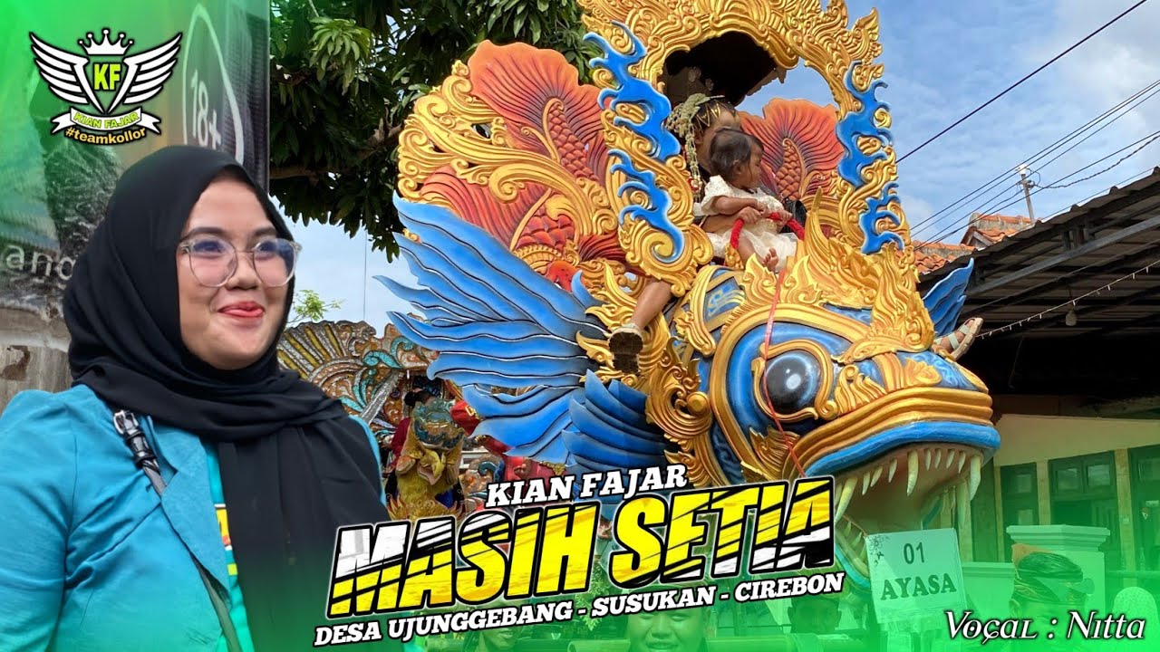 MASIH SETIA VOC. Nitta - KIAN FAJAR‼️DESA UJUNGGEBANG SUSUKAN CIREBON 15 DESEMBER 2024 - YouTube