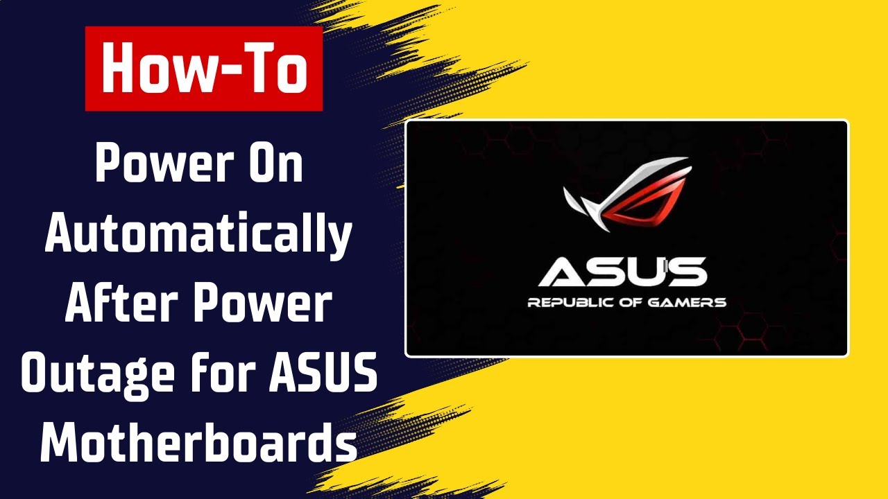 [ASUS] How To Configure Computer Power On Automatically After Power ...