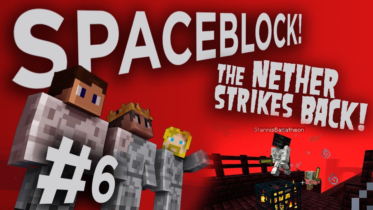 Minecraft Spaceblock #6: The Nether Strikes Back!? - YouTube