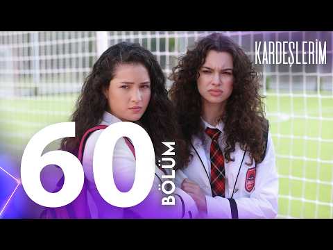 Kardeşlerim 60. Bölümü Yeniden İzliyoruz🎬
