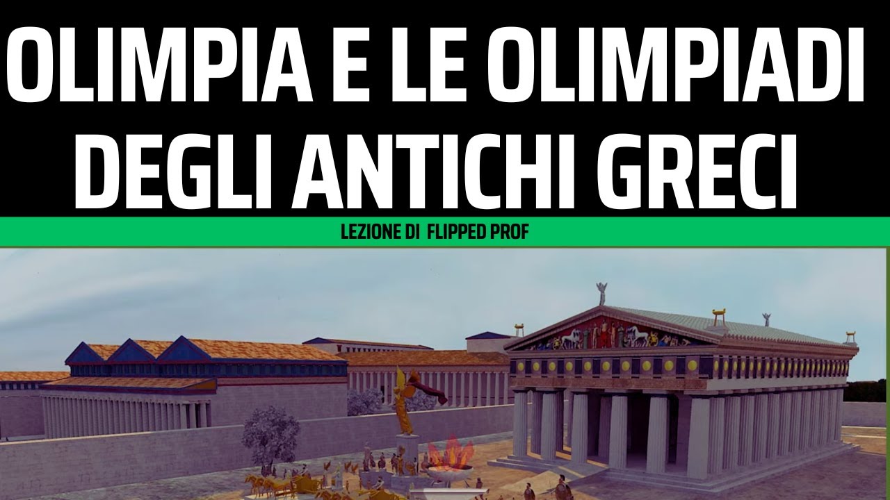 Olimpia e le Olimpiadi degli Antichi Greci - YouTube