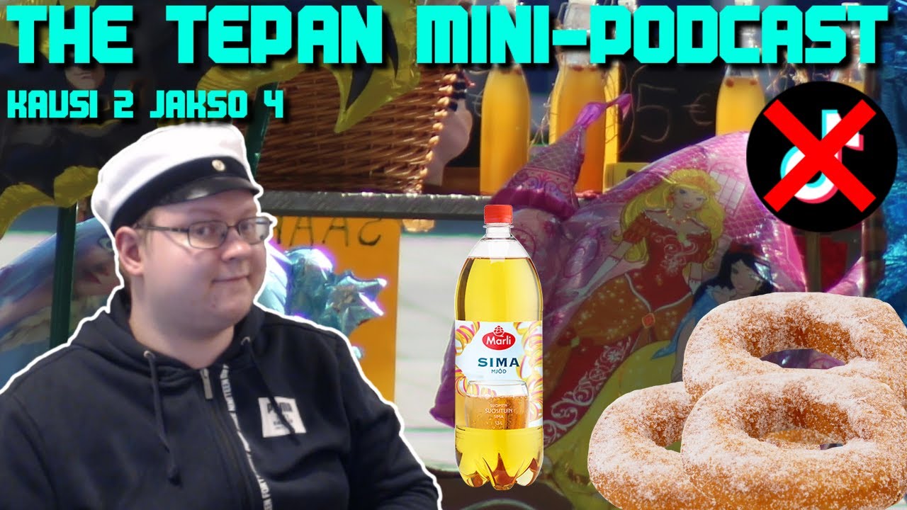 Vappu | Sima | TikTok bänni | Ja paljon muuta | The Tepan Mini-Podcast ...