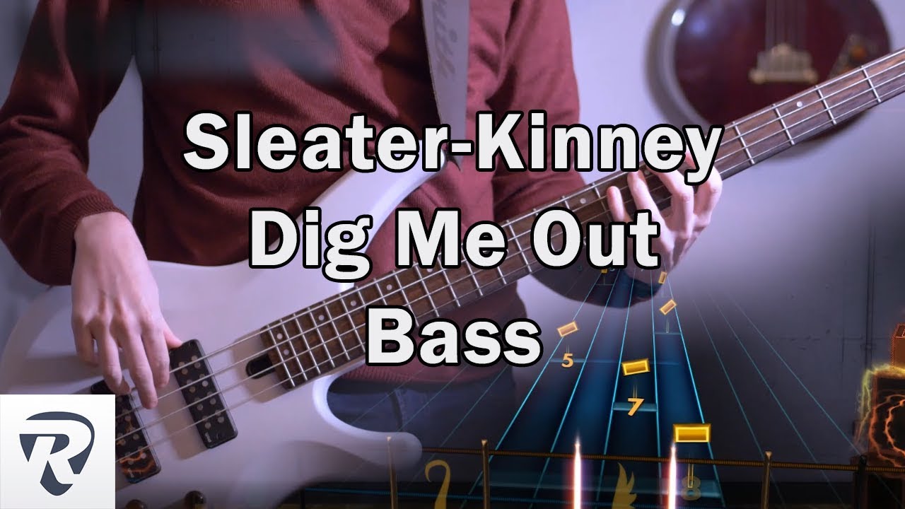 Dig Me Out - Sleater-Kinney Bass #Rocksmith - YouTube