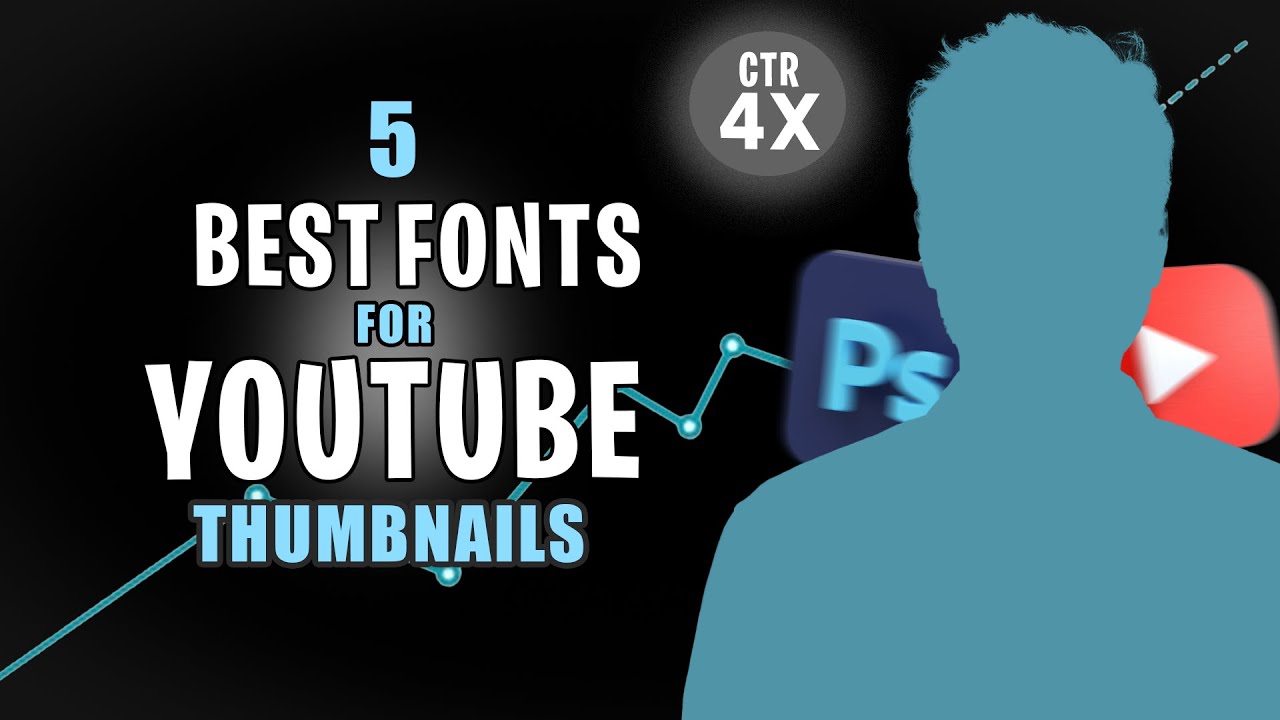 Top 5 Best Fonts for Youtube Thumbnail - YouTube