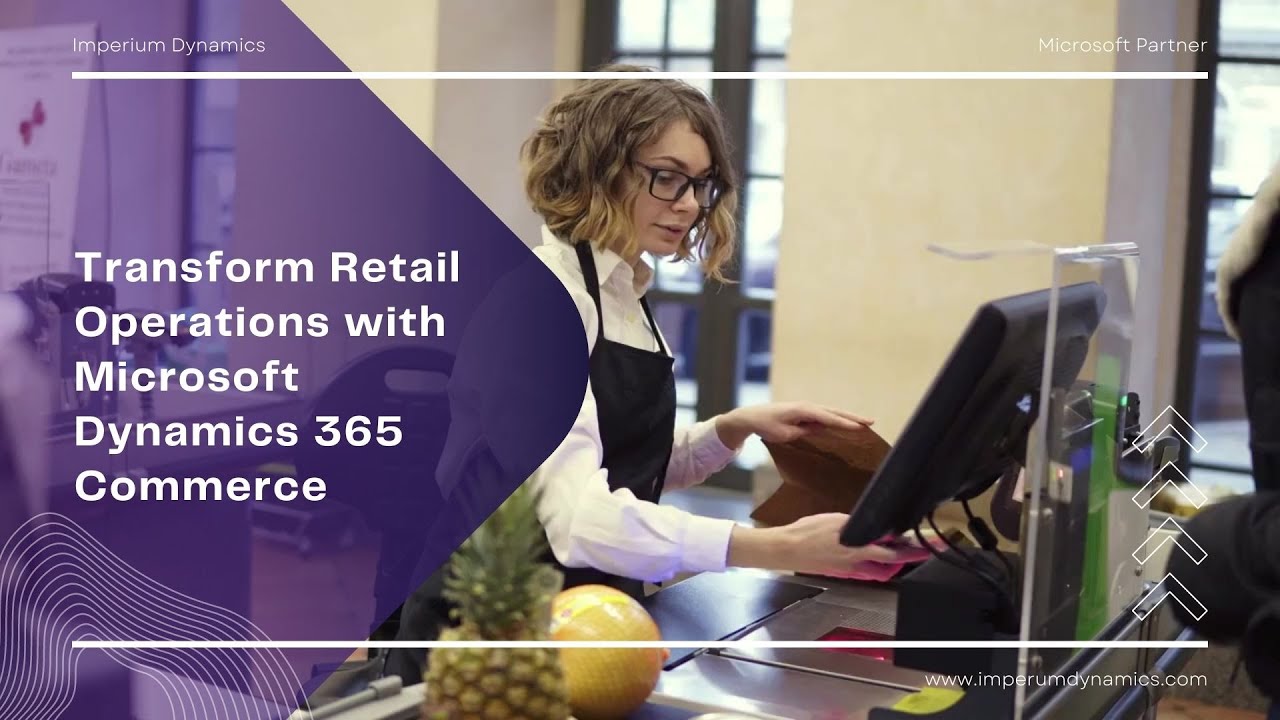 Transform Retail Operations with Microsoft Dynamics 365 Commerce - YouTube