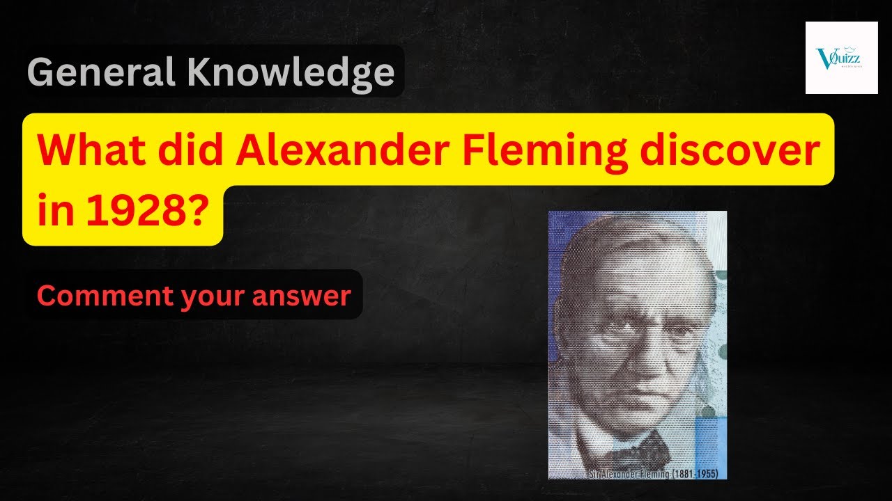 What did Alexander Fleming discover in 1928? | @Vquizz | General Knowledge | Master Mind - YouTube