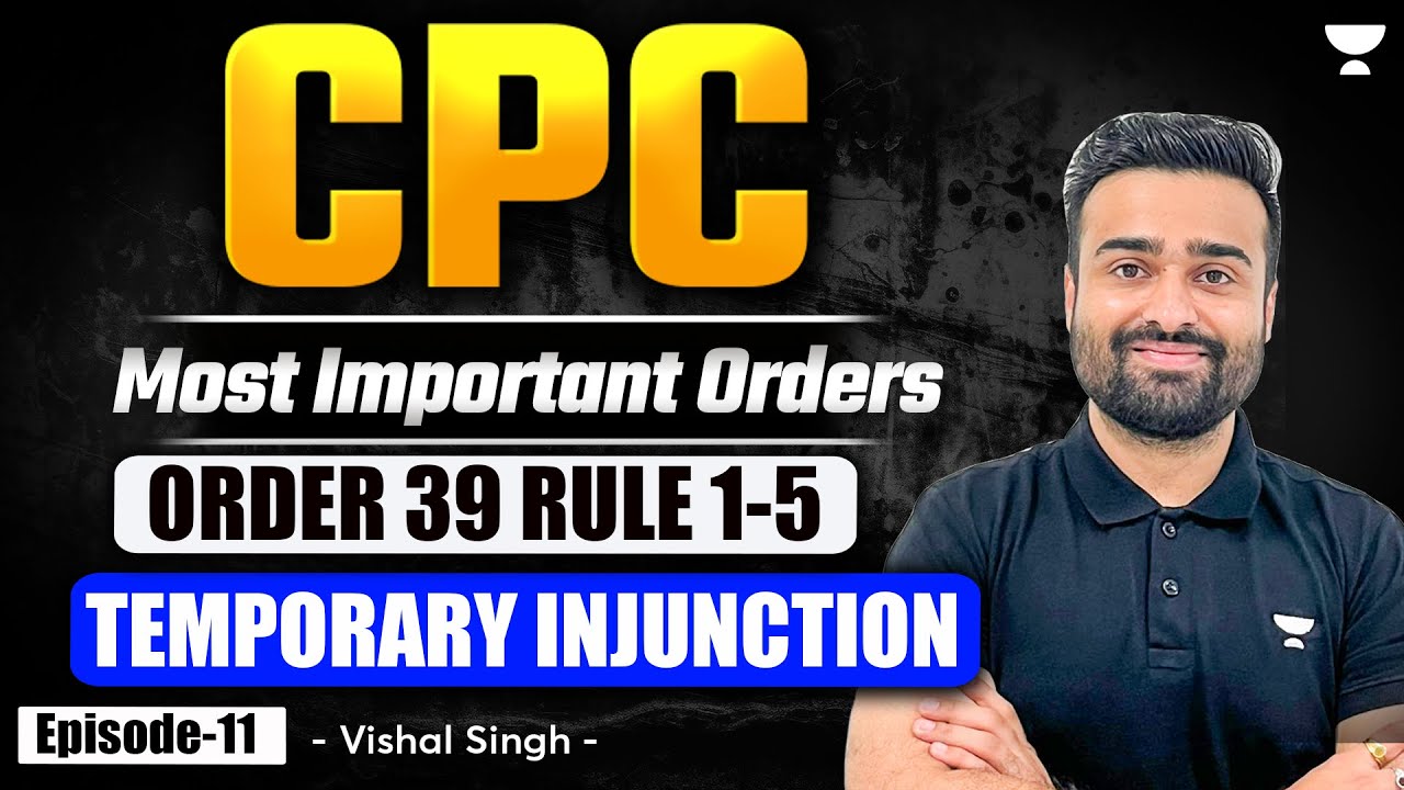 Order 39 CPC Rule 1-5 Temporary Injunction | Code of Civil Procedure ...