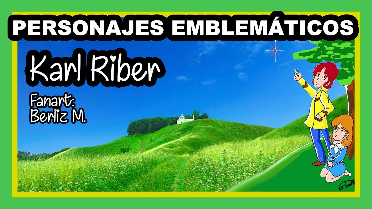 Personajes emblemáticos - Karl Riber - YouTube