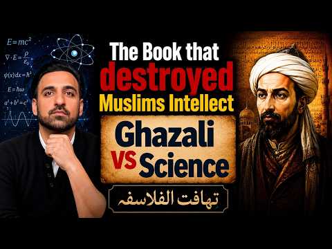 The Philosophy of Al Ghazali - Denial of Cause & Effect and Its Impact on Muslim Intellect