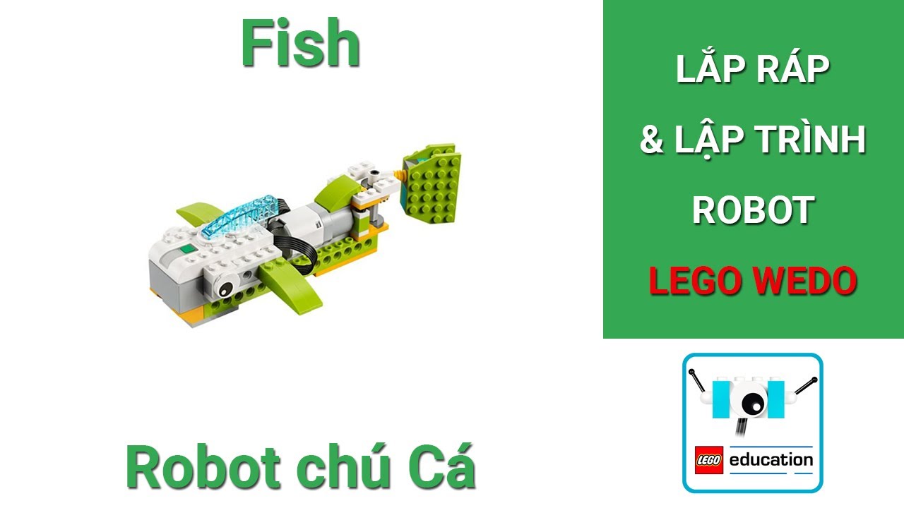 Robot LEGO Wedo 2.0: Fish | Robot chú Cá quẫy đuôi - Lớp học Robot ...