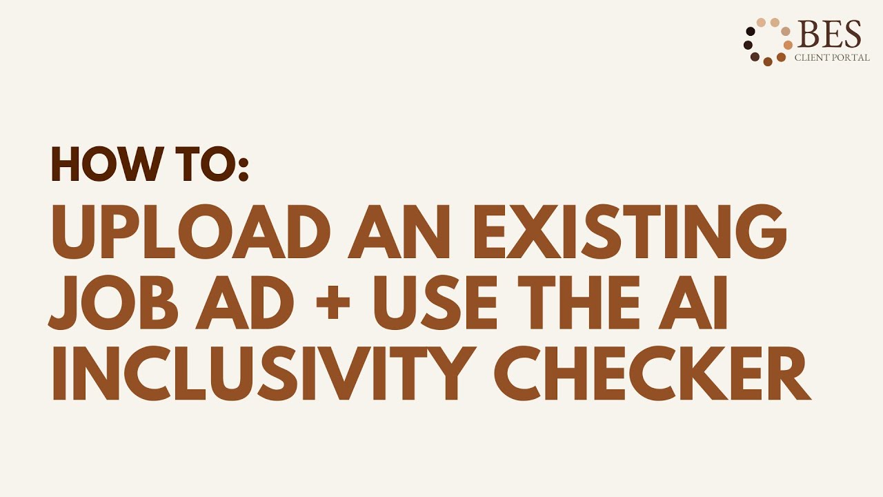 BES Client Portal: How To Upload an Existing Job Ad + Use the AI ...