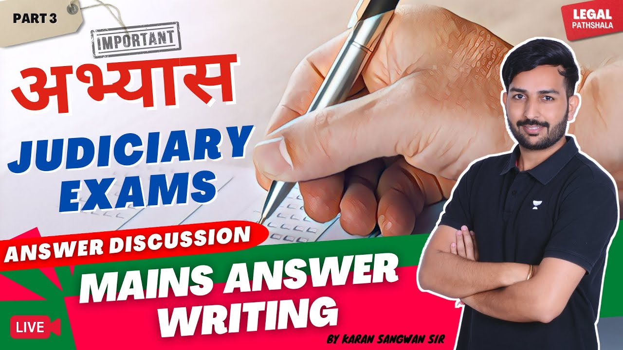 Mains Answer Writing for Judiciary | Civil Judge cum Judicial ...