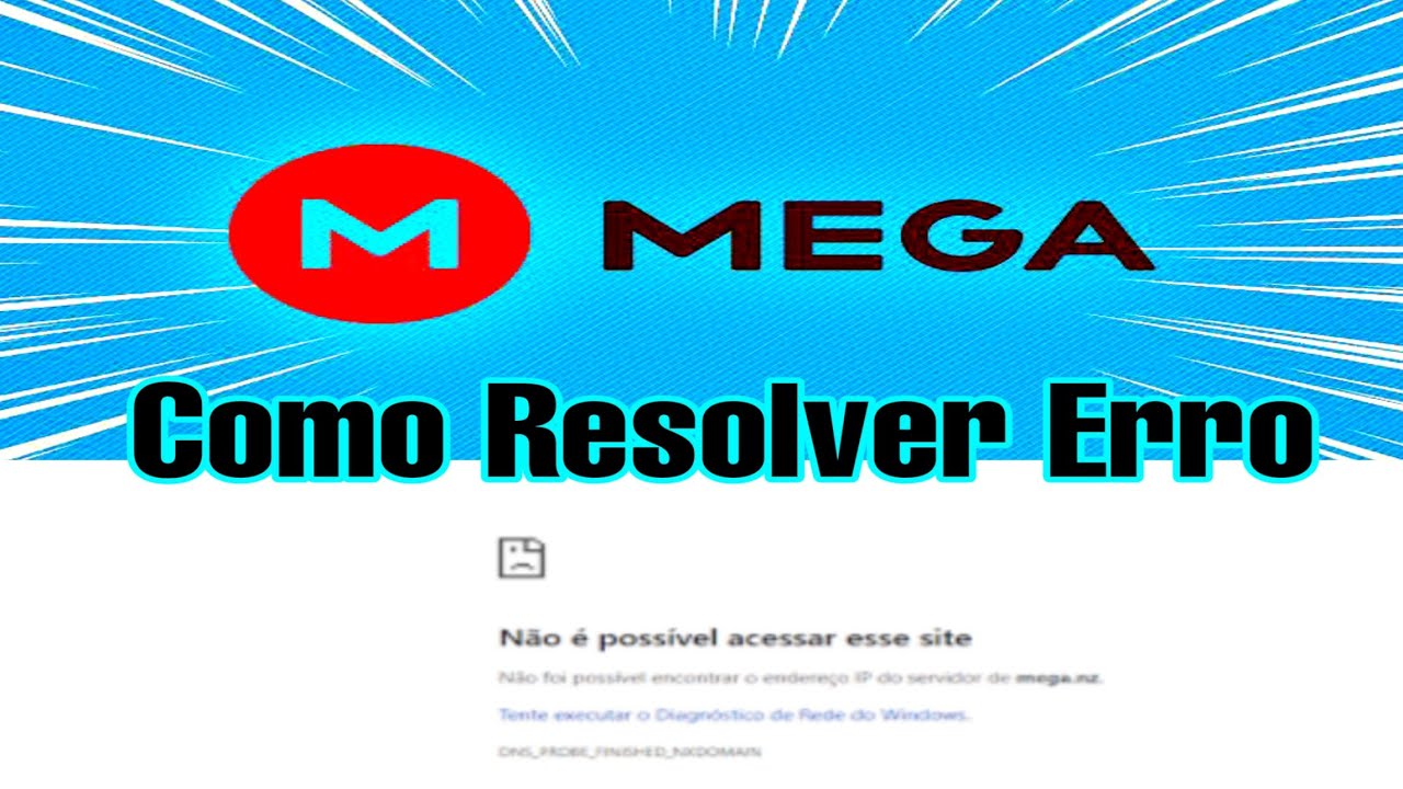 Como corrigir erro do Mega - Não é possível acessar esse site - YouTube