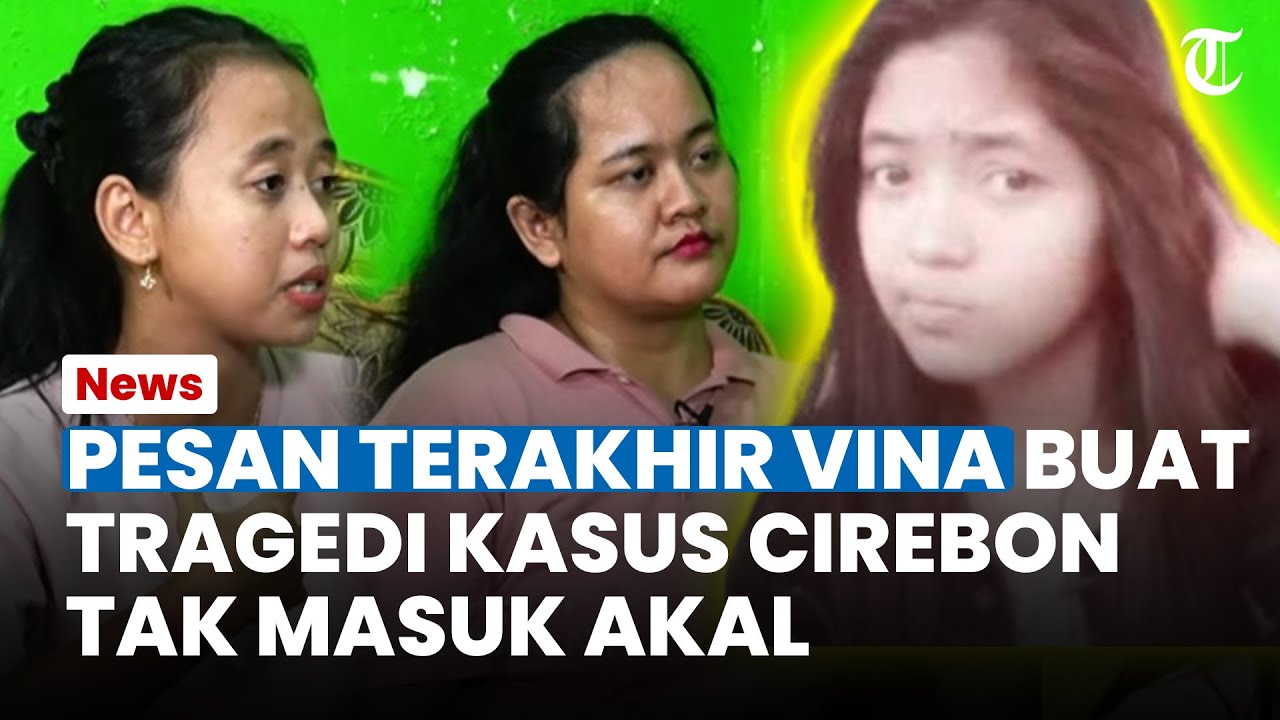 ALASAN Kasus Vina Cirebon Kecelakaan dan Bukan Pembunuhan Terjawab, Eks ...