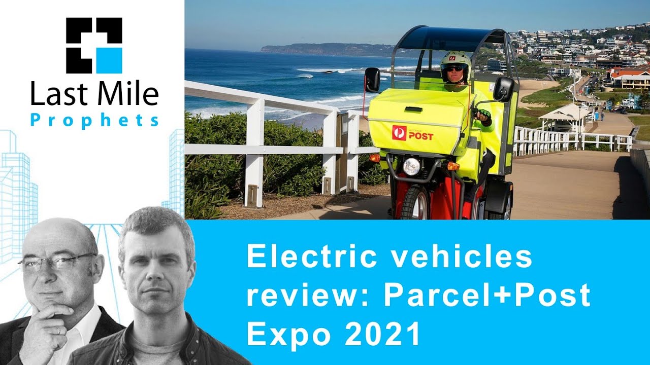 Electric vehicles: Parcel+Post Expo 2021 review - YouTube