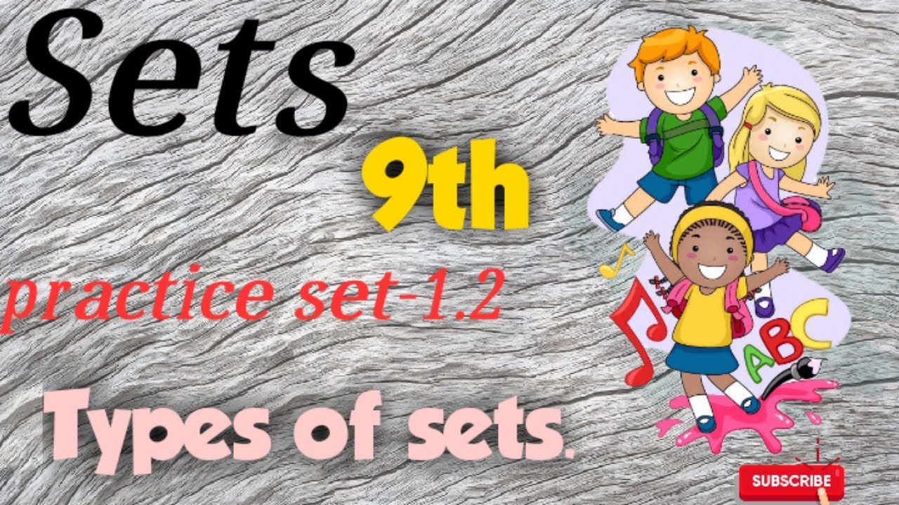 Sets(9th) practice set-1.2. Types of sets. - YouTube