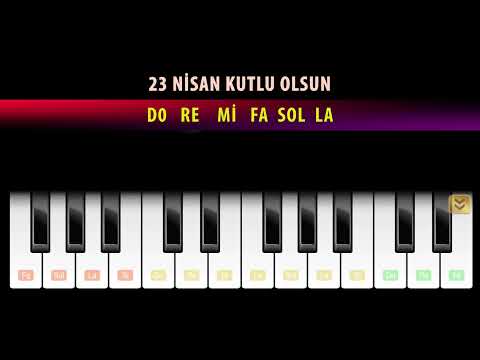 Piyano-Org ile Şarkılar Çal - 23 Nisan Kutlu Olsun