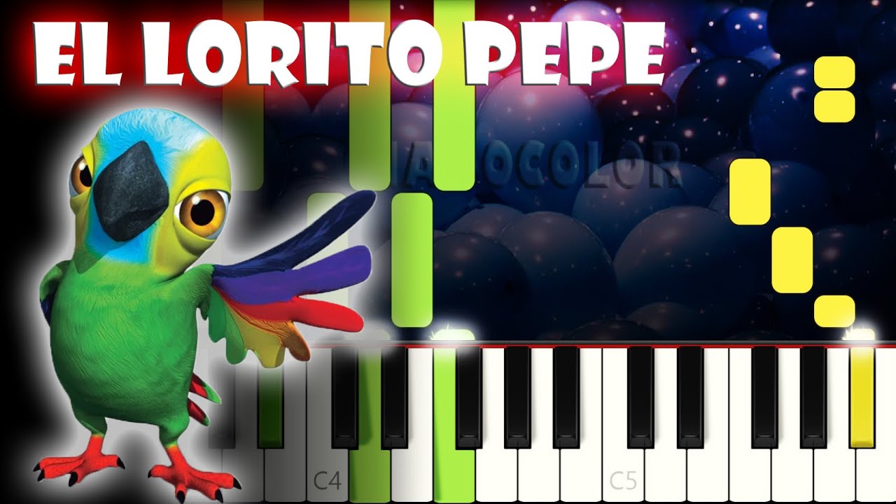 El Lorito Pepe | Piano Cover | Tutorial | Karaoke - YouTube