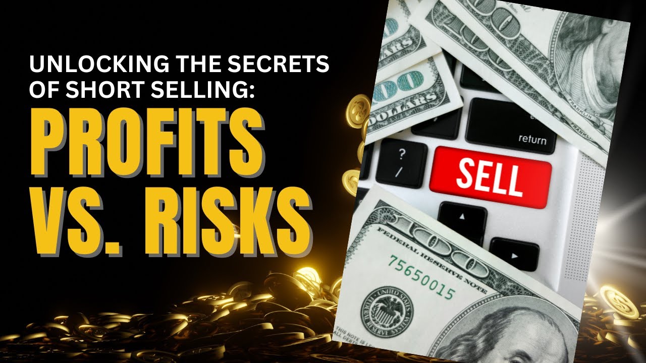 Unlocking the Secrets of Short Selling: Profits vs. Risks - YouTube