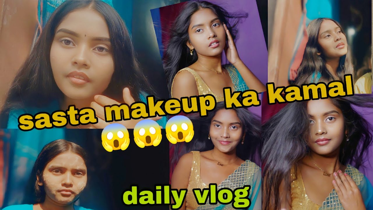 Sasta makeup ka kamal vlog video 2023 - YouTube