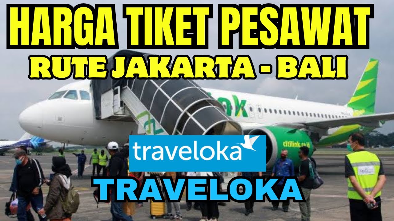 💥HARGA TIKET PESAWAT MURAH JAKARTA - BALI DI TRAVELOKA - YouTube