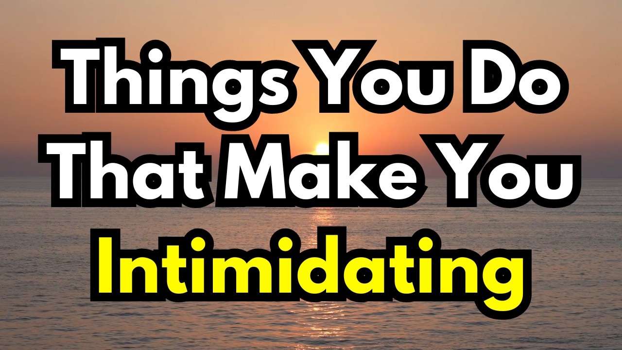 7 Things You Do That Make You So Intimidating (Personality Psychology ...