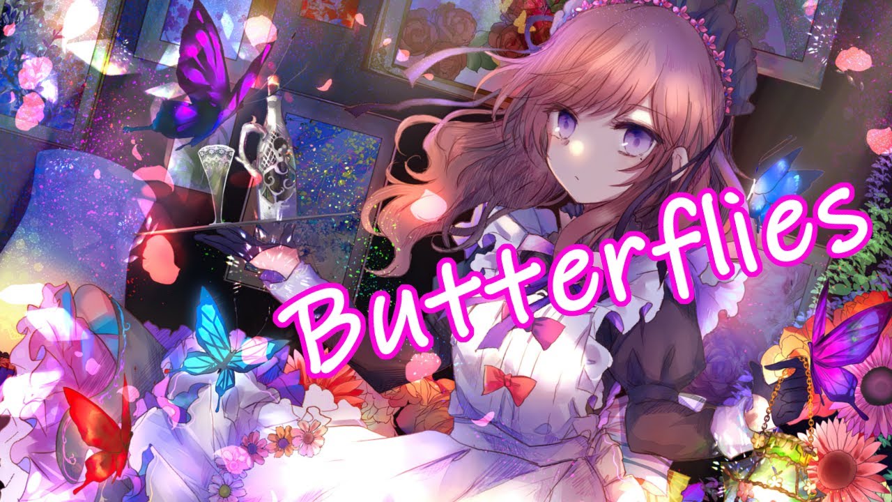 Nightcore - Butterflies [Lyrics] - YouTube