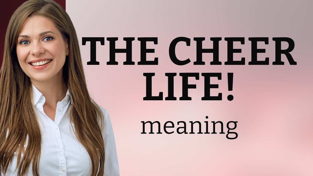 Understanding "The Cheer Life!" - An Engaging Exploration for English ...