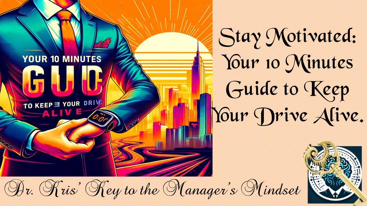 Stay Motivated: Your 10 Minute Guide to Keeping Your Drive Alive. - YouTube