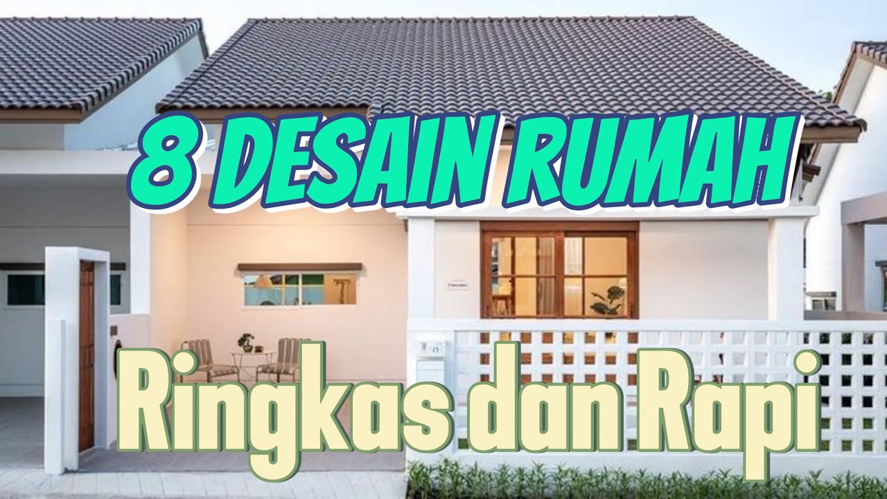 8 desain rumah ringkas dan rapi #feriramv #rumahminimalis - YouTube
