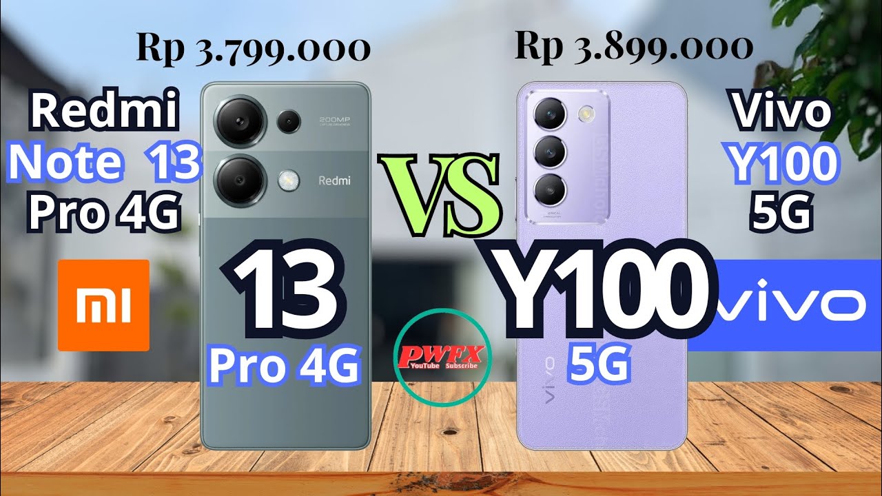 Redmi note 13 pro 4G vs Vivo Y100 5G, Vivo Y100 5G vs Redmi note 13 pro ...