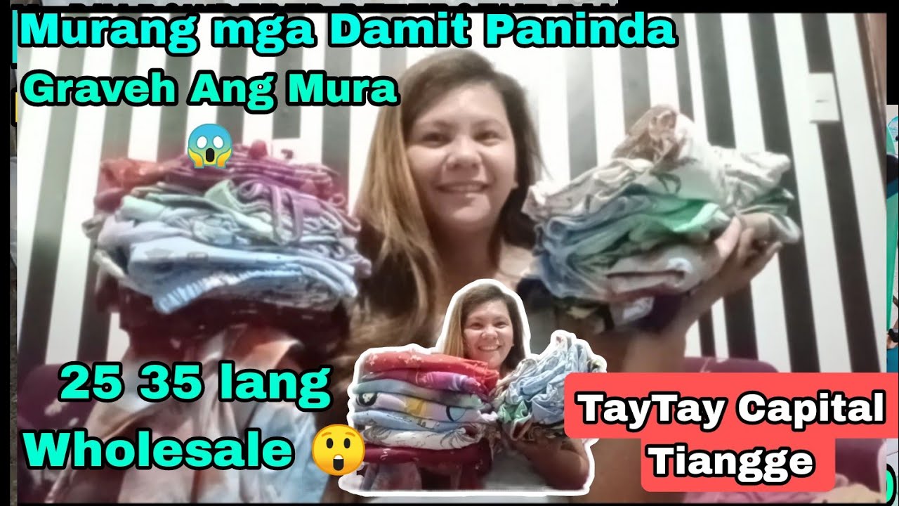 Murang mga damit Paninda/Pang negosyo/Sa TayTAY TIANGGE ka lang pumunta ...