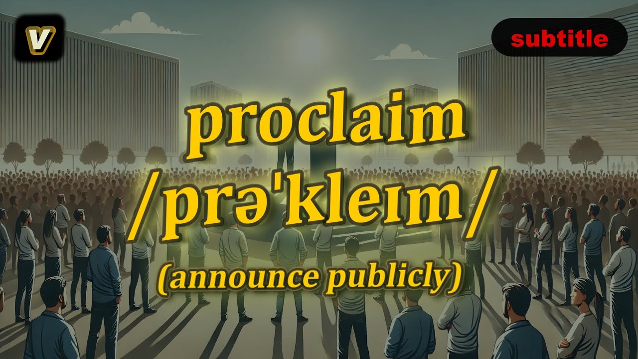 [v] Proclaim meaning (announce publicly) with 5 examples - YouTube