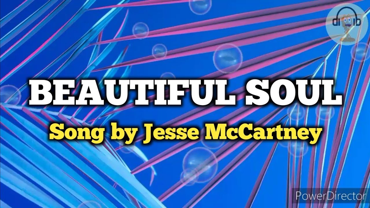 Beautiful Soul (Lyrics Video) [HQ] - Song by Jesse McCartney - YouTube
