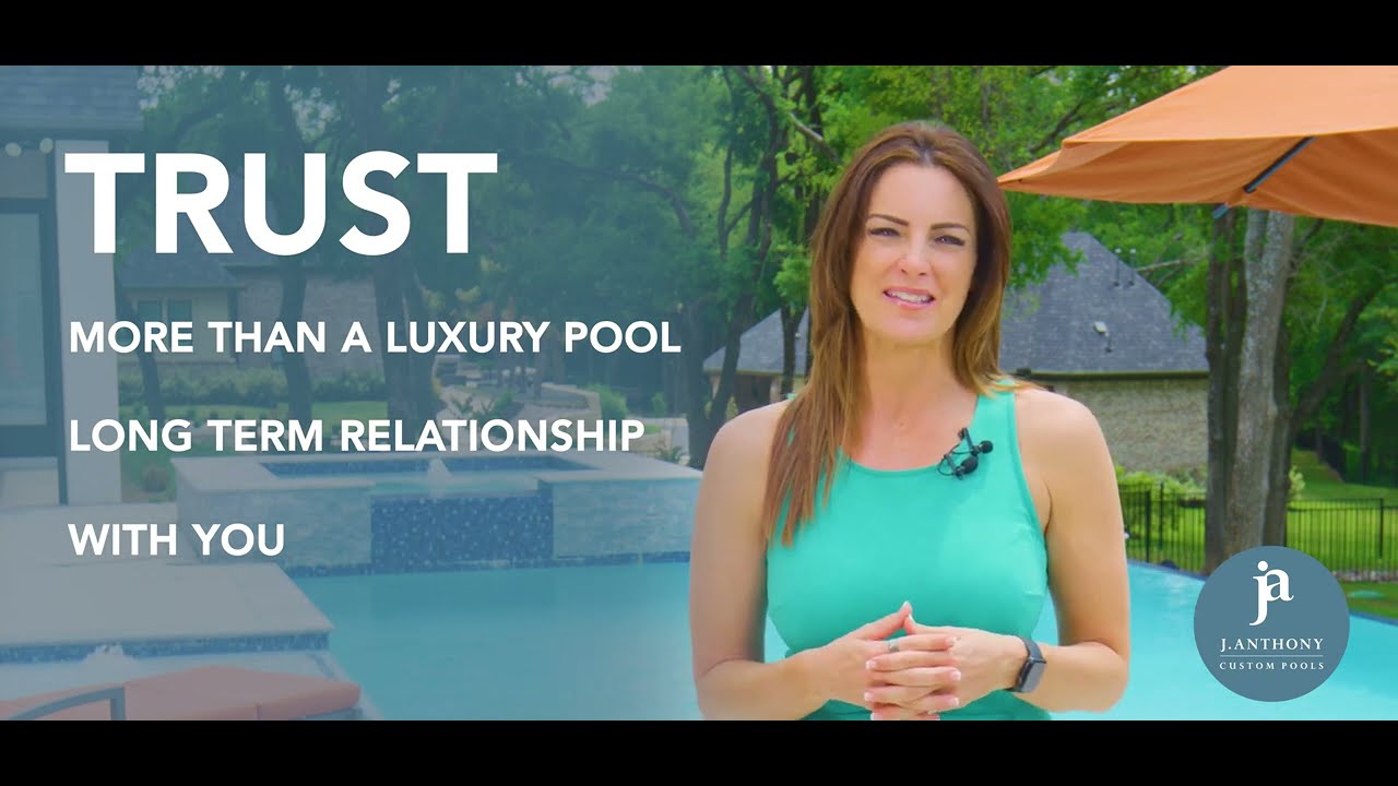 Experience: Quality, Vision, and Trust With J. Anthony Custom Pools ...