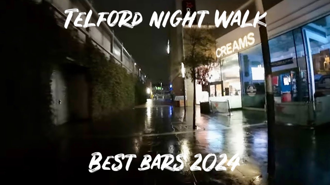 Telford Town Centre Saturday Night Walk (Southwater) | Best Bars Pubs ...