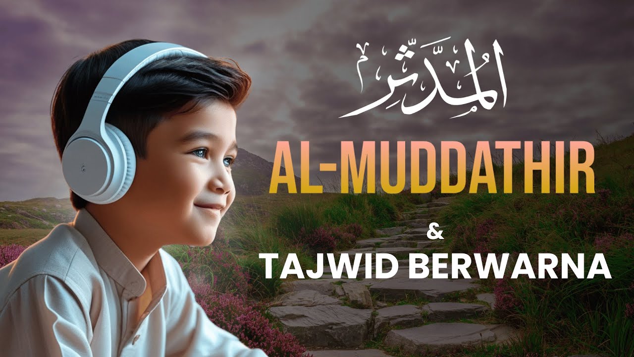 Surah Al-Muddathir (74) dengan Tajwid Berwarna SESUAI UNTUK PEMULA ...