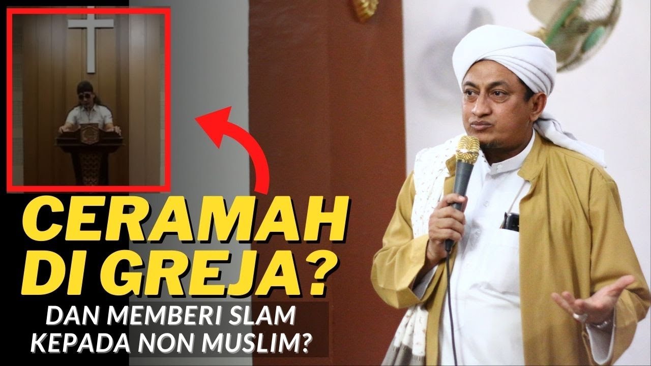 Tokoh Islam Ceramah Di Greja Habib Hasan Bin Ismail Al Muhdor Youtube