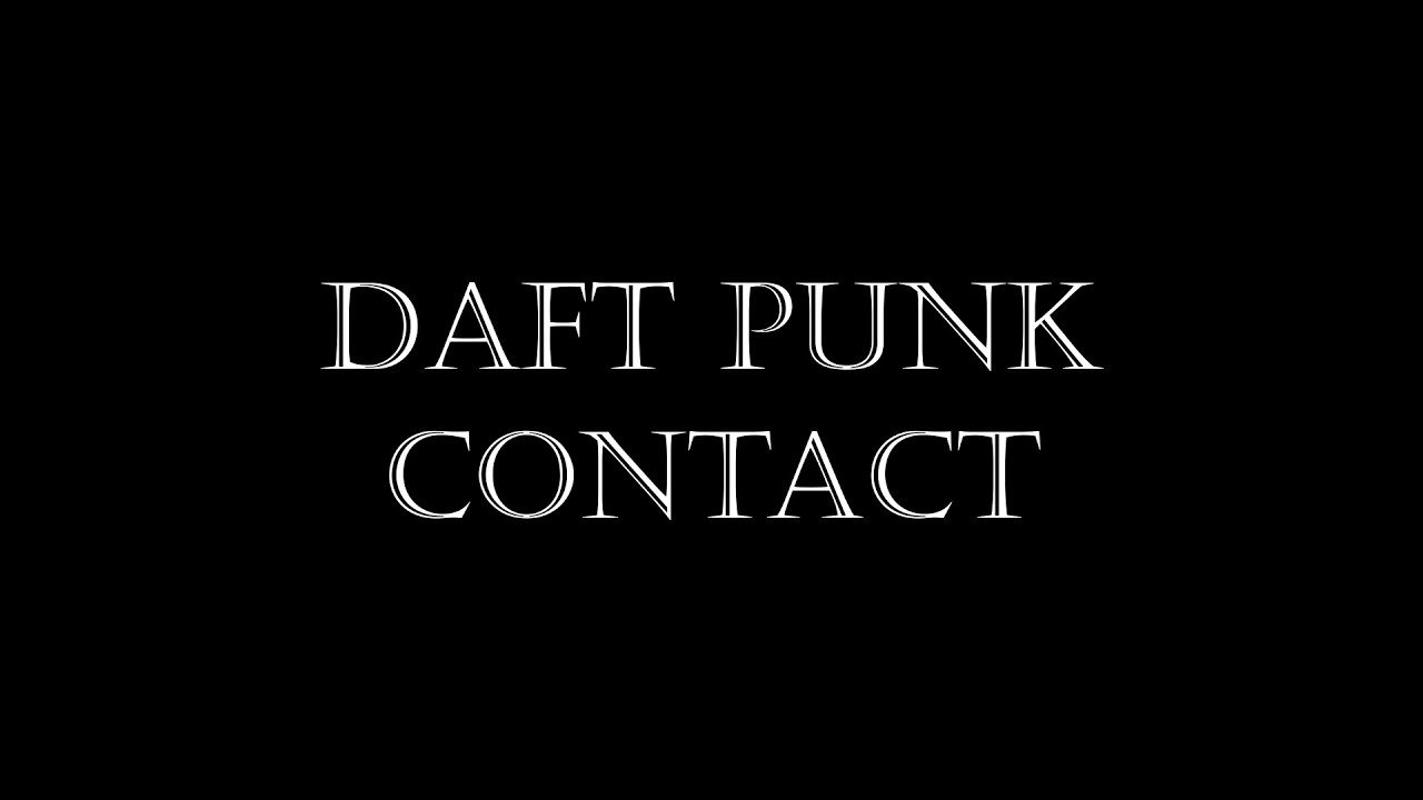 Daft Punk - Contact - Tribute to Space movies - YouTube